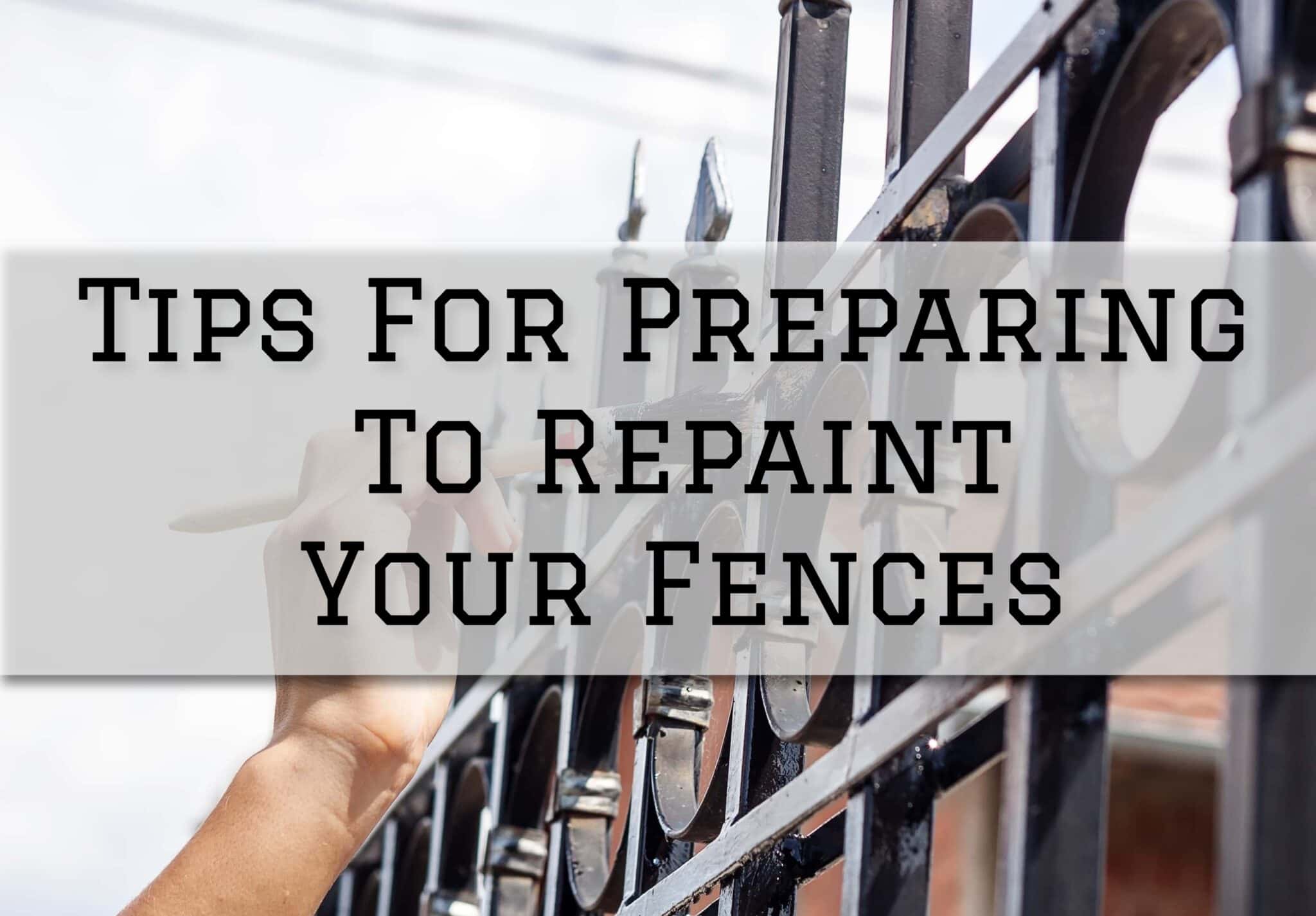 Tips For Preparing To Repaint Your Fences in Tonkawa, OK - Watermark ...